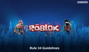 Roblox Rule 34: Community Guidelines And Terms Of Use